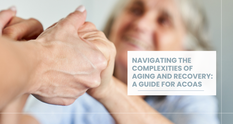 Navigating the Complexities of Aging and Recovery: A Guide for ACOAs ...